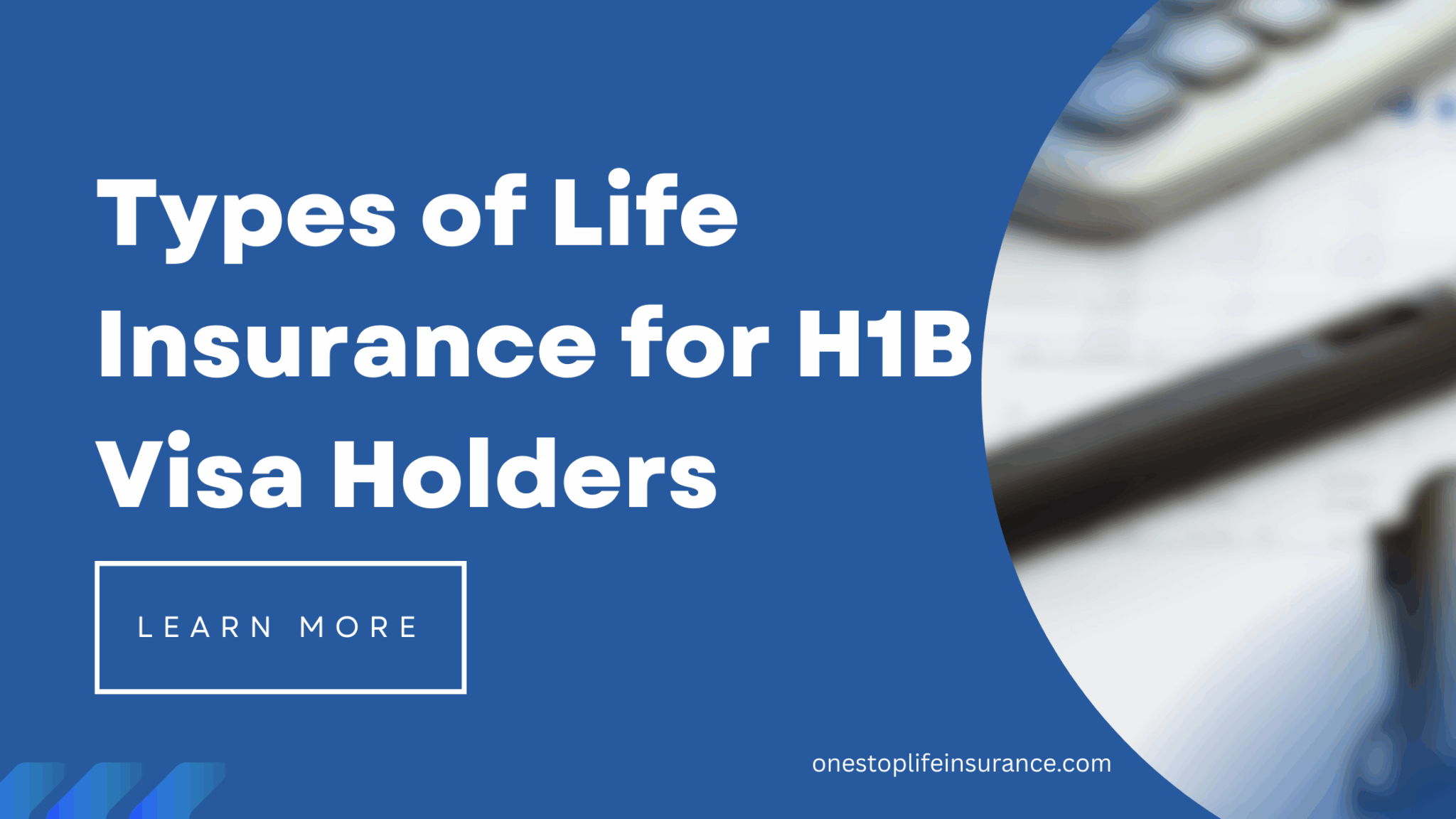 US Types Of Life Insurance For H1B Visa Holders In 2026